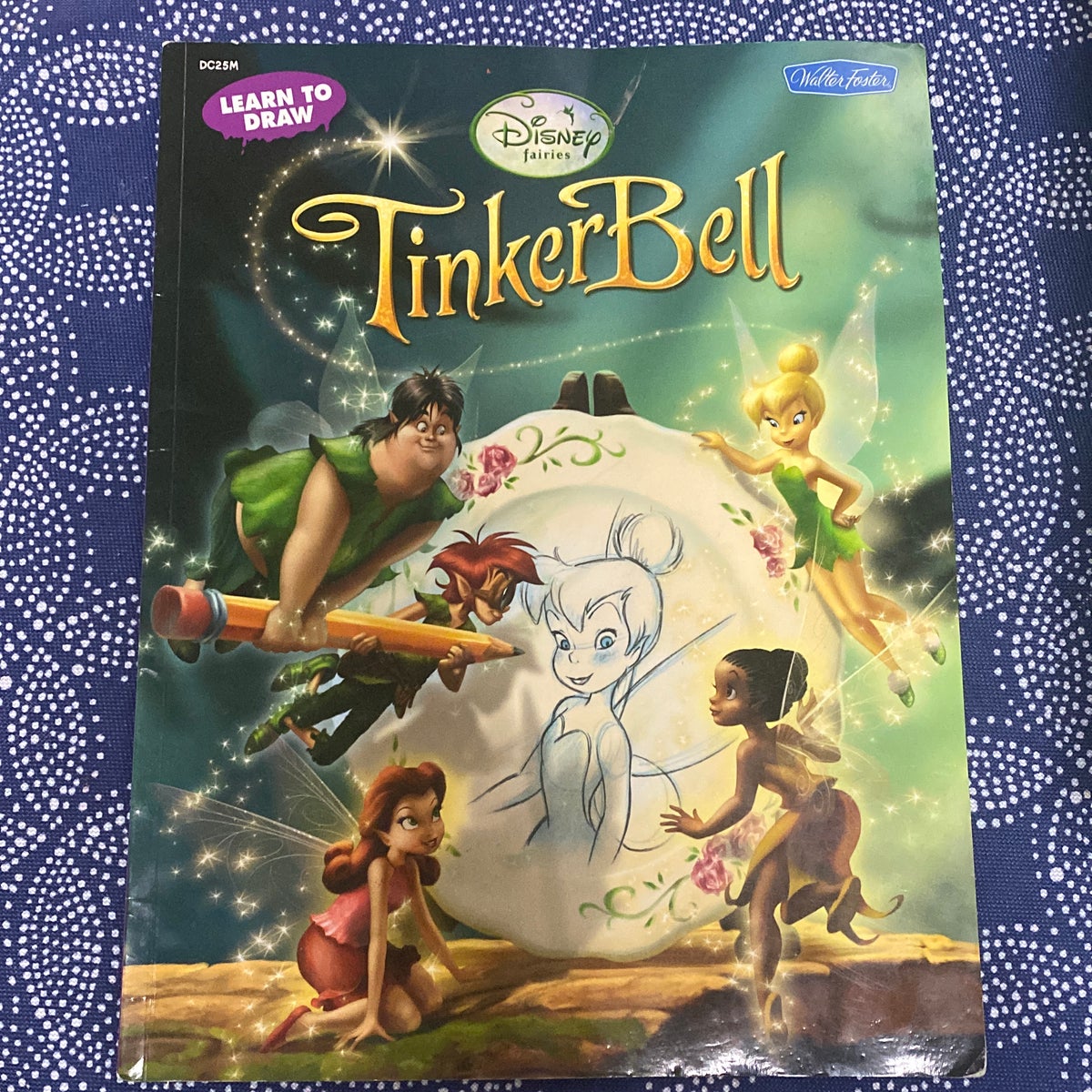 Learn to Draw Tinker Bell by Disney Storybook Artists