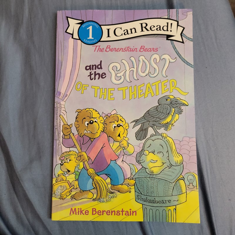 The Berenstain Bears and the Ghost of the Theater by Mike Berenstain