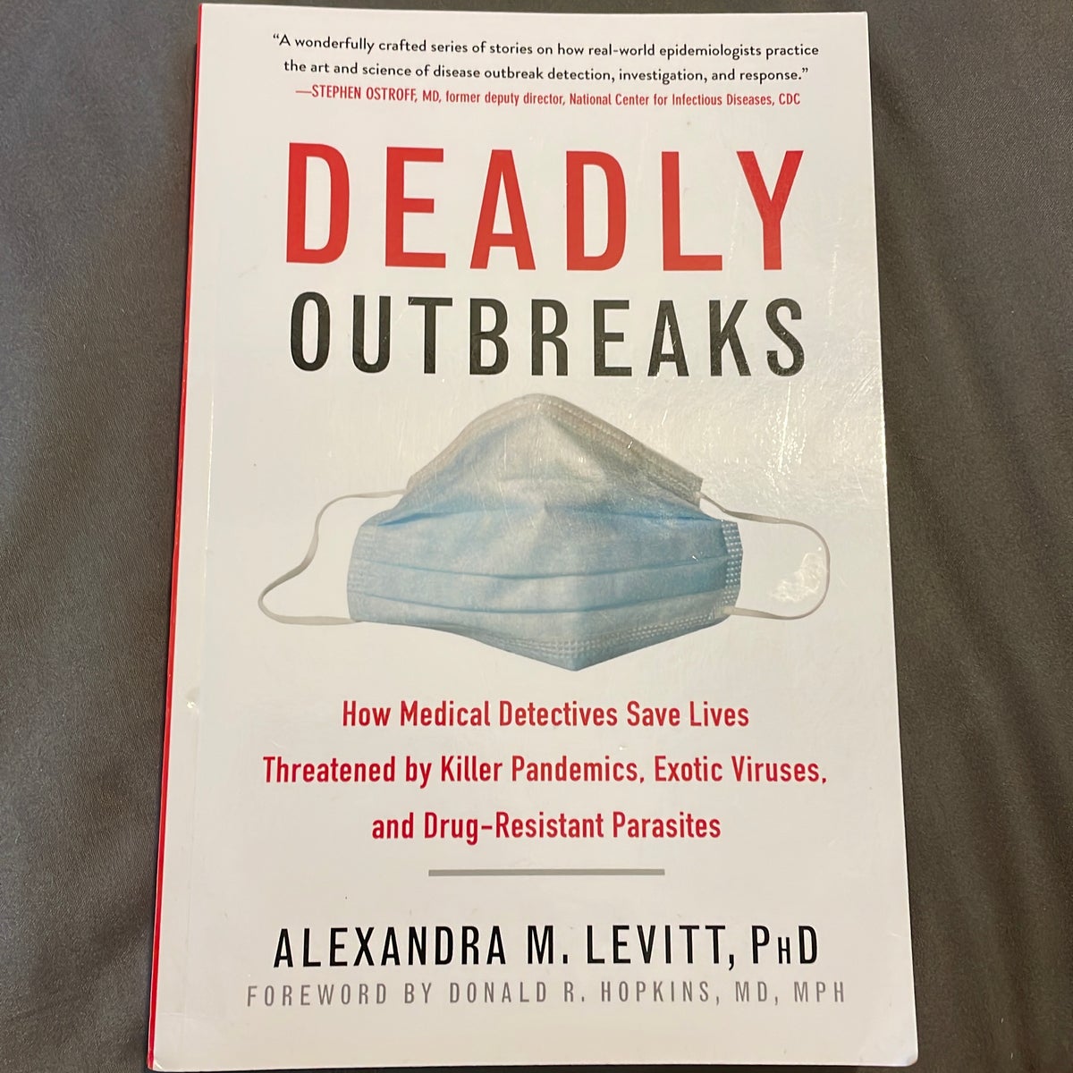 Deadly Outbreaks by Alexandra M. Levitt, Donald R. Hopkins