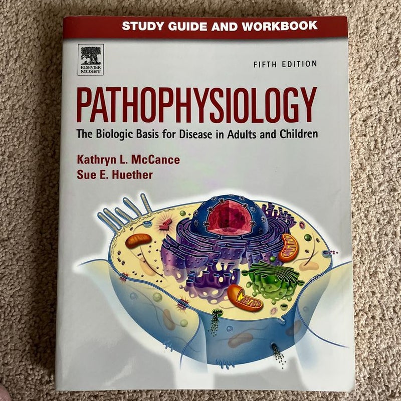 Pathophysiology by Kathryn L. McCance, Sue E. Huether