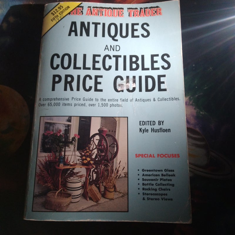 The Antique Trader Antiques and Collectibles Price Guide by Kyle Husfloen