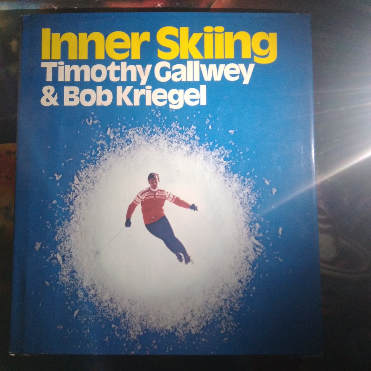 Inner Skiing by W. Timothy Gallwey, Robert Kriegel