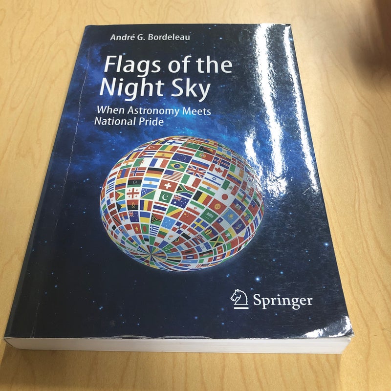 Flags of the Night Sky by André G. Bordeleau