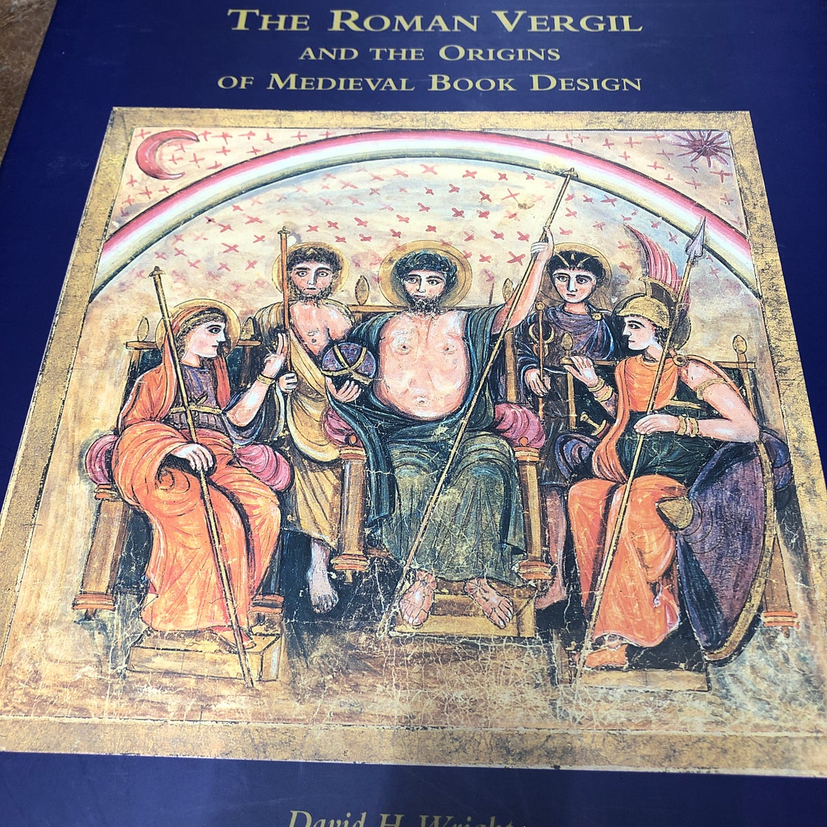 The Roman Vergil and the Origins of Medieval Book Design by David H. Wright
