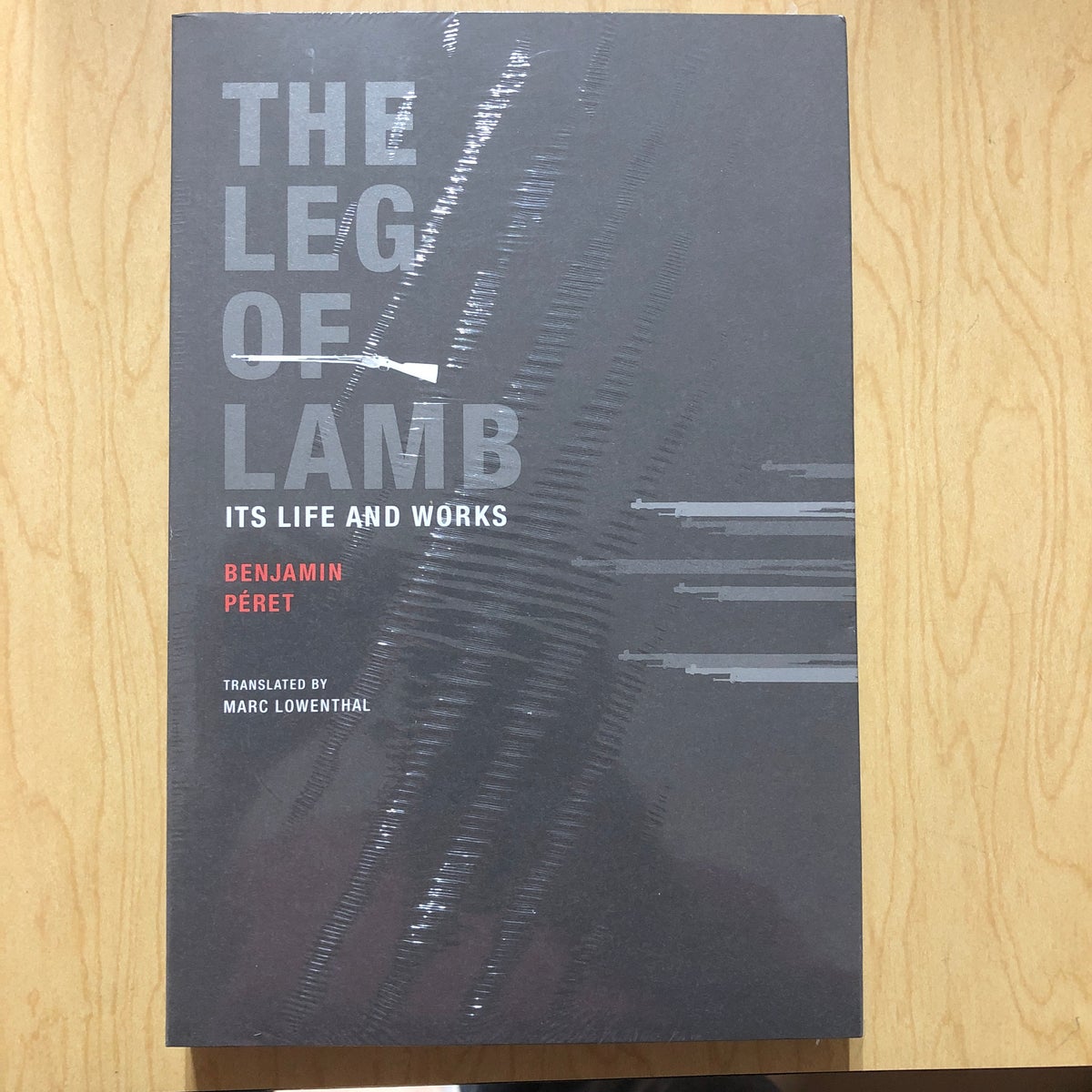 The Leg of Lamb by Benjamin Péret, Marc Lowenthal