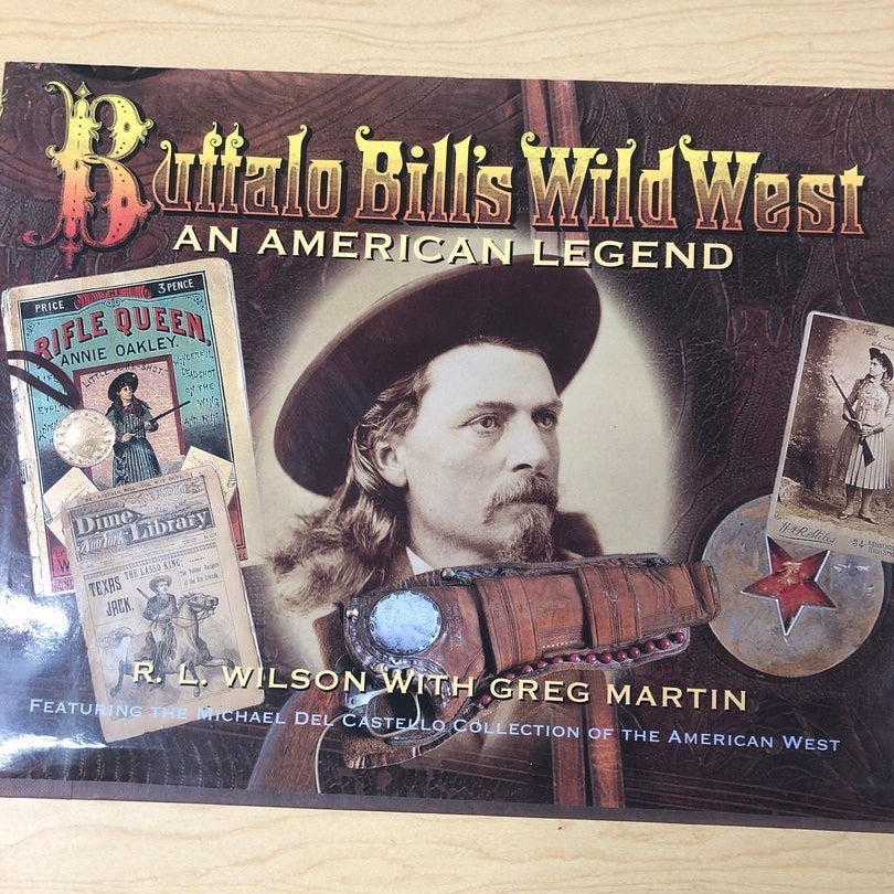 Buffalo Bill's Wild West by Greg Martin, Peter H. Beard, Douglas ...