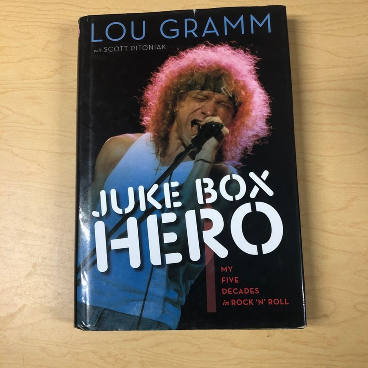 Juke Box Hero by Lou Gramm, Scott Pitoniak