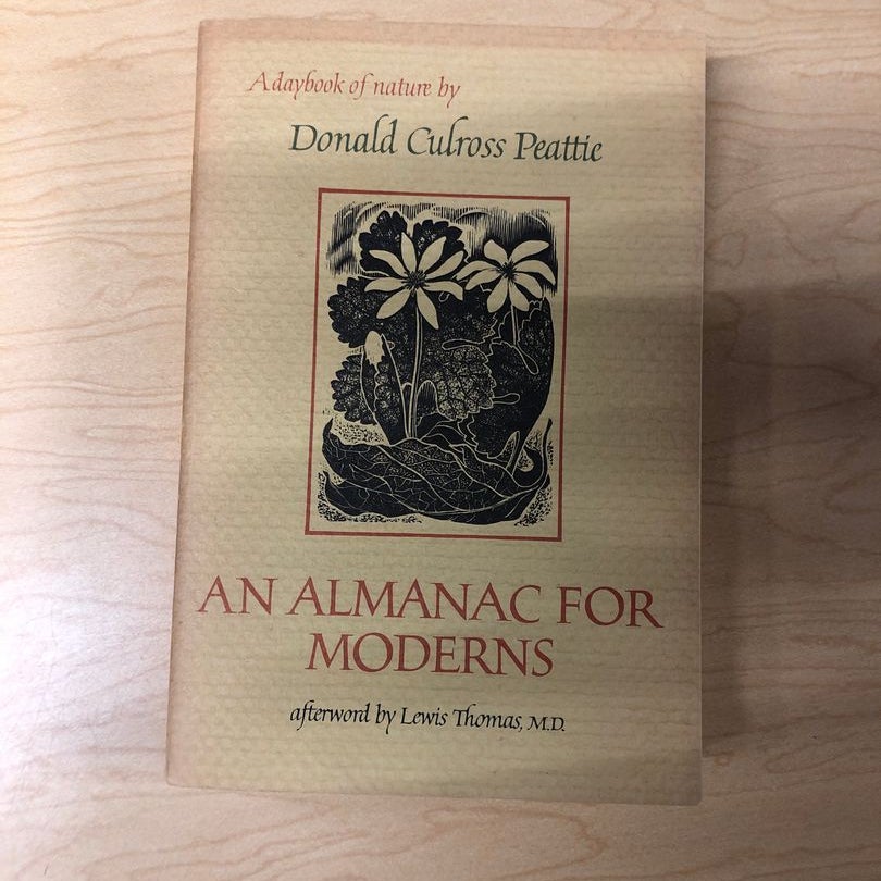 An Almanac for Moderns by Donald Culross Peattie, Lewis Thomas