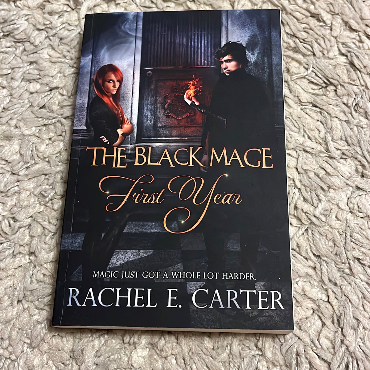 First Year by Rachel E. Carter