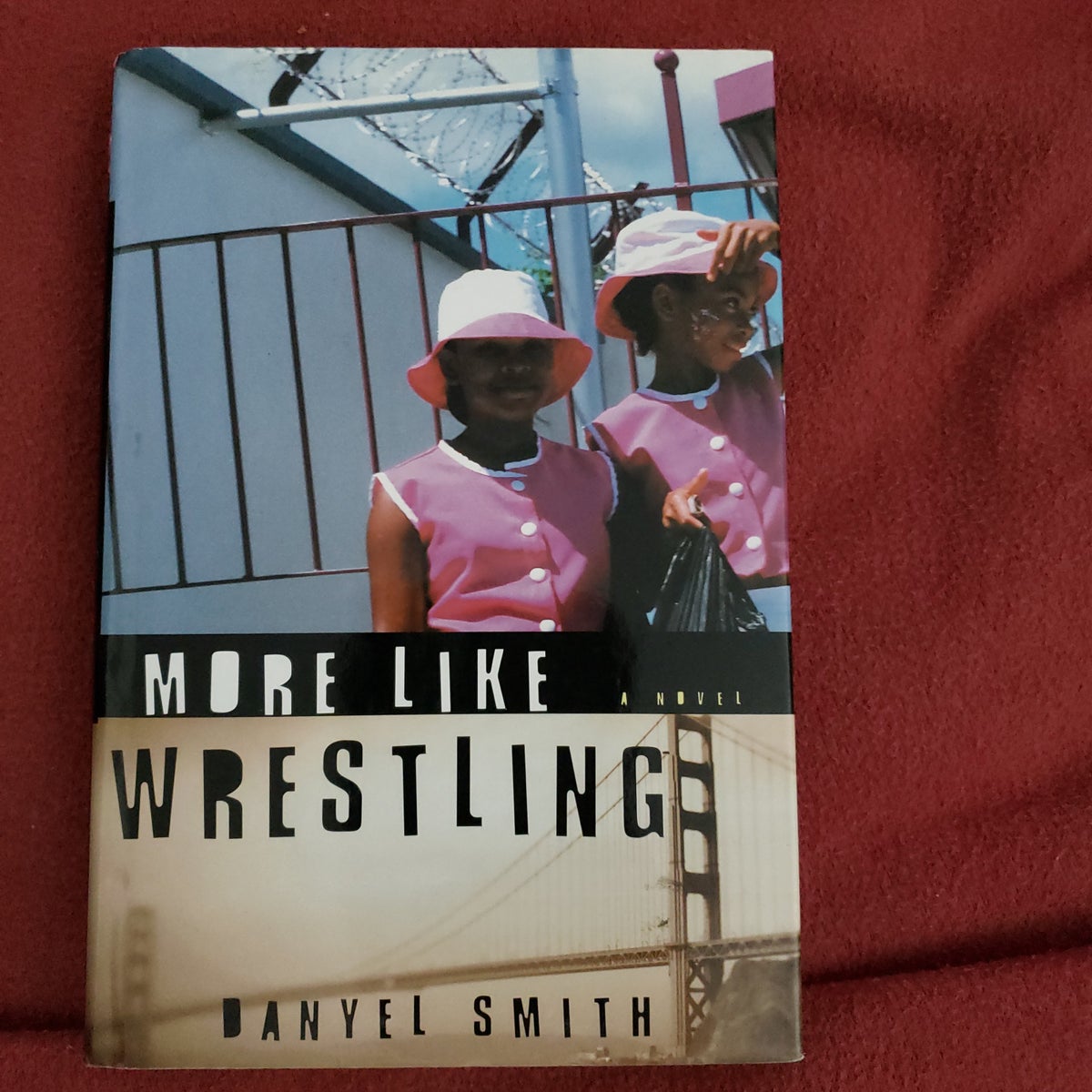 More Like Wrestling by Danyel Smith