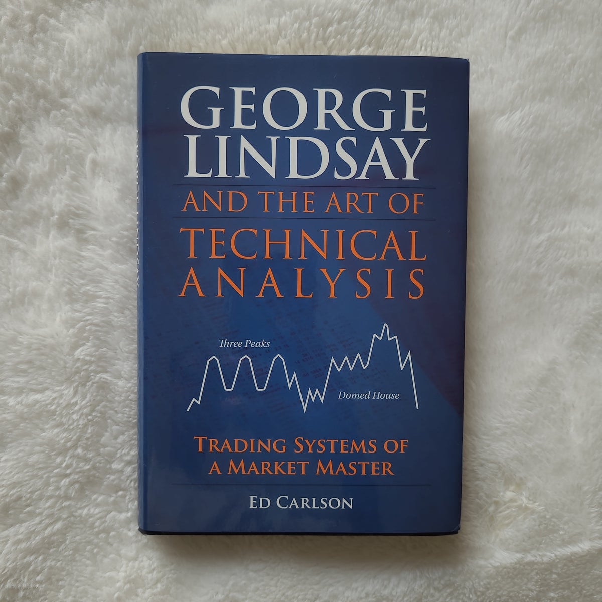 George Lindsay and the Art of Technical Analysis by Ed Carlson