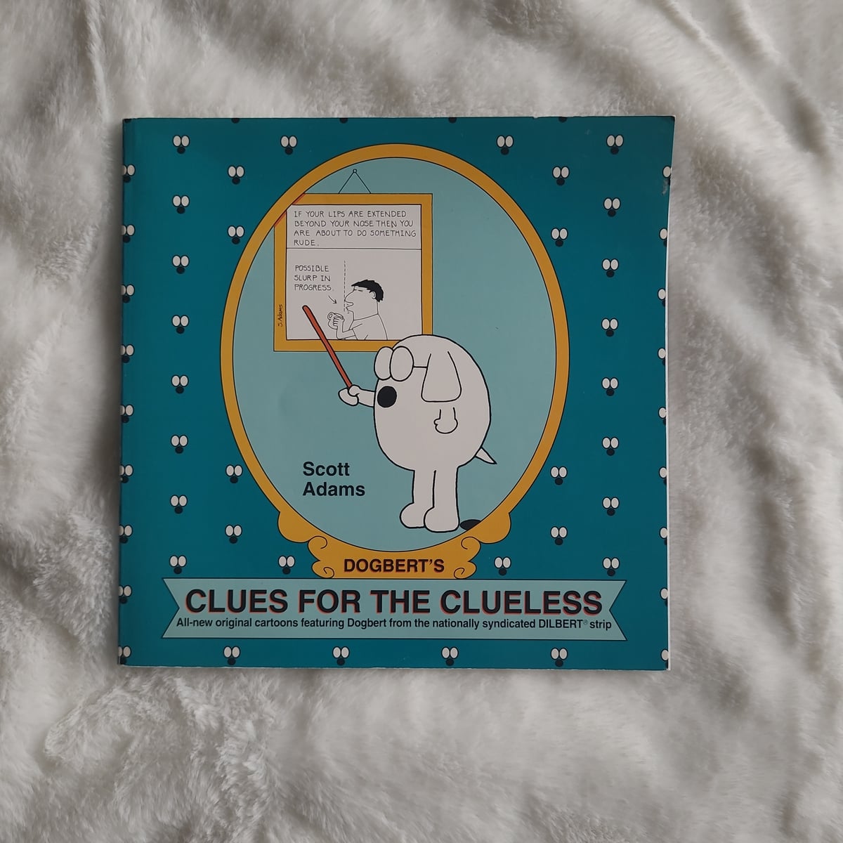 Dogbert's Clues for the Clueless by Scott Adams