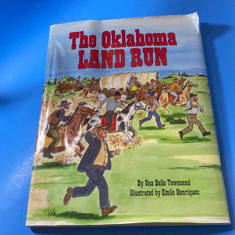 The Oklahoma Land Run by Una Belle Townsend