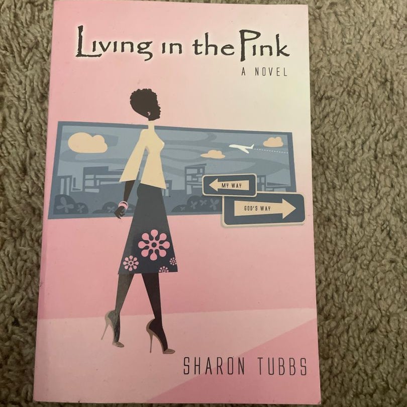 Living in the Pink by Sharon Tubbs