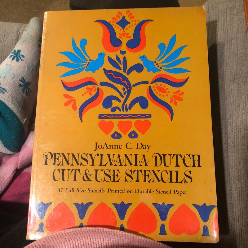 Pennsylvania Dutch Cut and Use Stencils by JoAnne C. Day