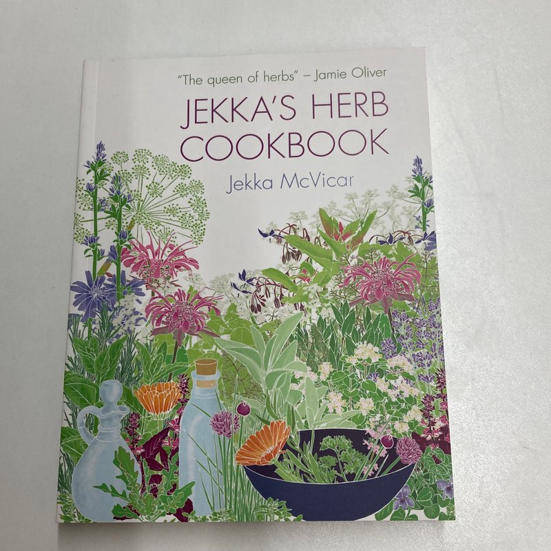 Jekka's Herb Cookbook by Jekka McVicar; Jamie Oliver (Foreword by ...