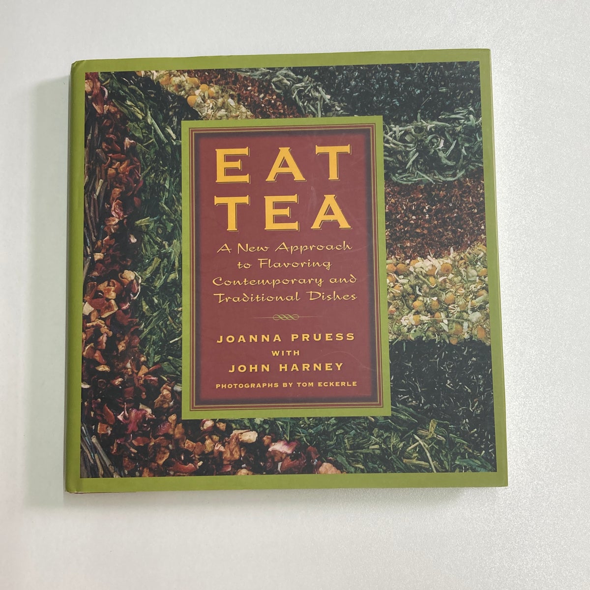 Eat Tea by Joanna Pruess, John Harney