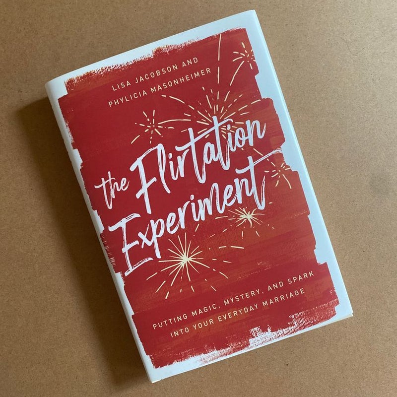 The Flirtation Experiment by Lisa Jacobson, Phylicia Masonheimer