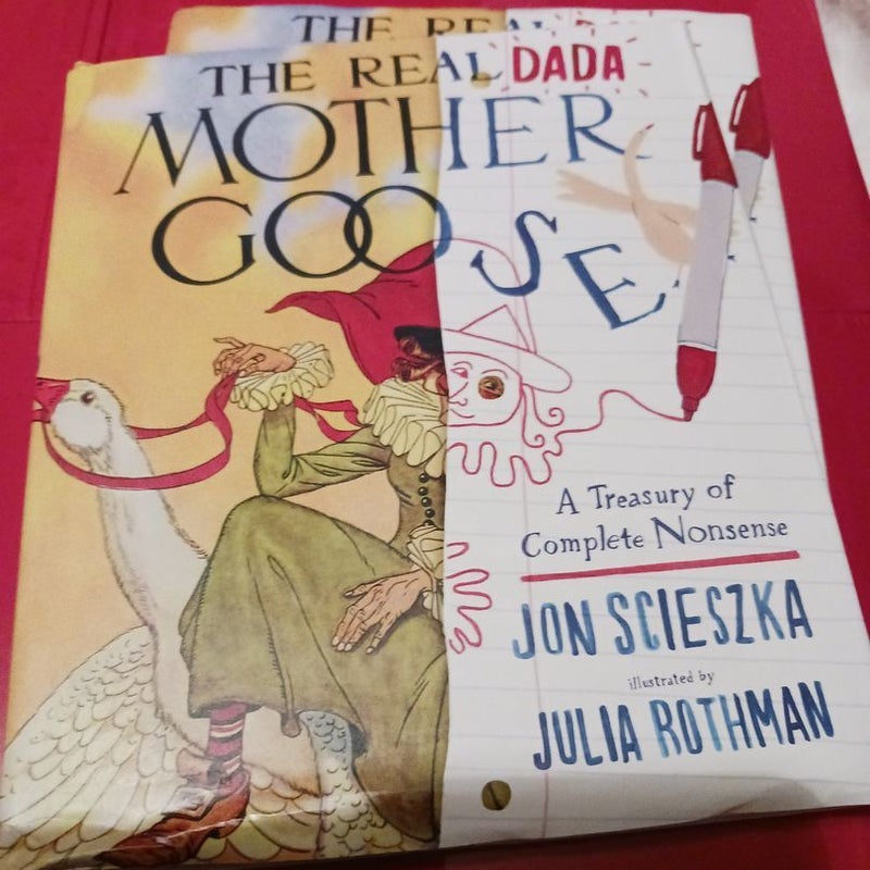 The Real Dada Mother Goose: a Treasury of Complete Nonsense by Jon Scieszka