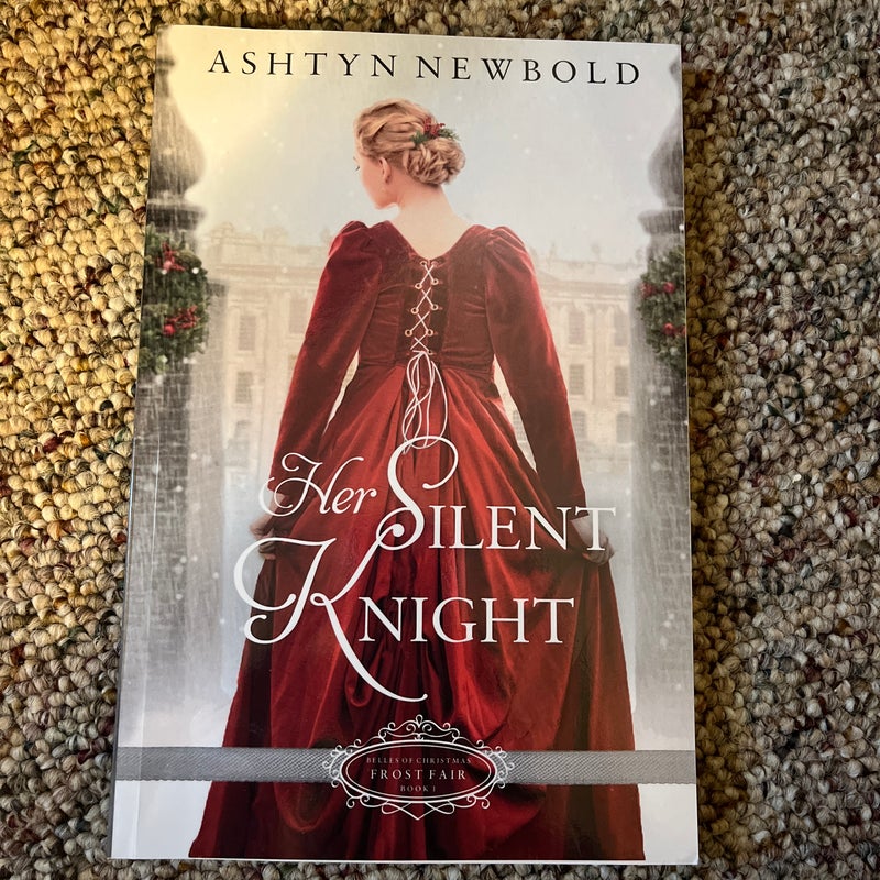 Her Silent Knight by Ashtyn Newbold