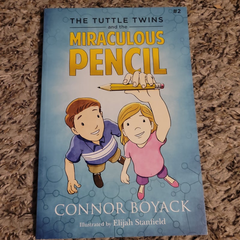 The Tuttle Twins and the Miraculous Pencil