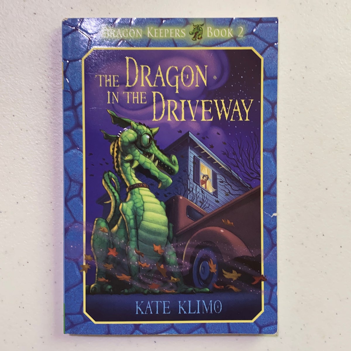 Dragon Keepers #2: the Dragon in the Driveway by Kate Klimo