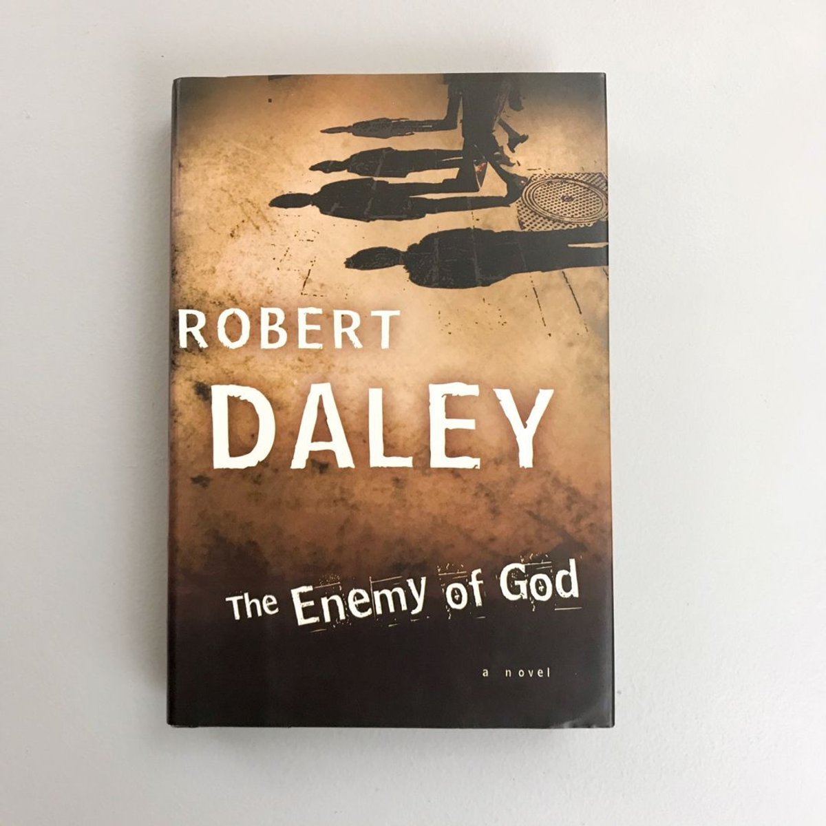 The Enemy of God by Robert Daley, Robert Daley
