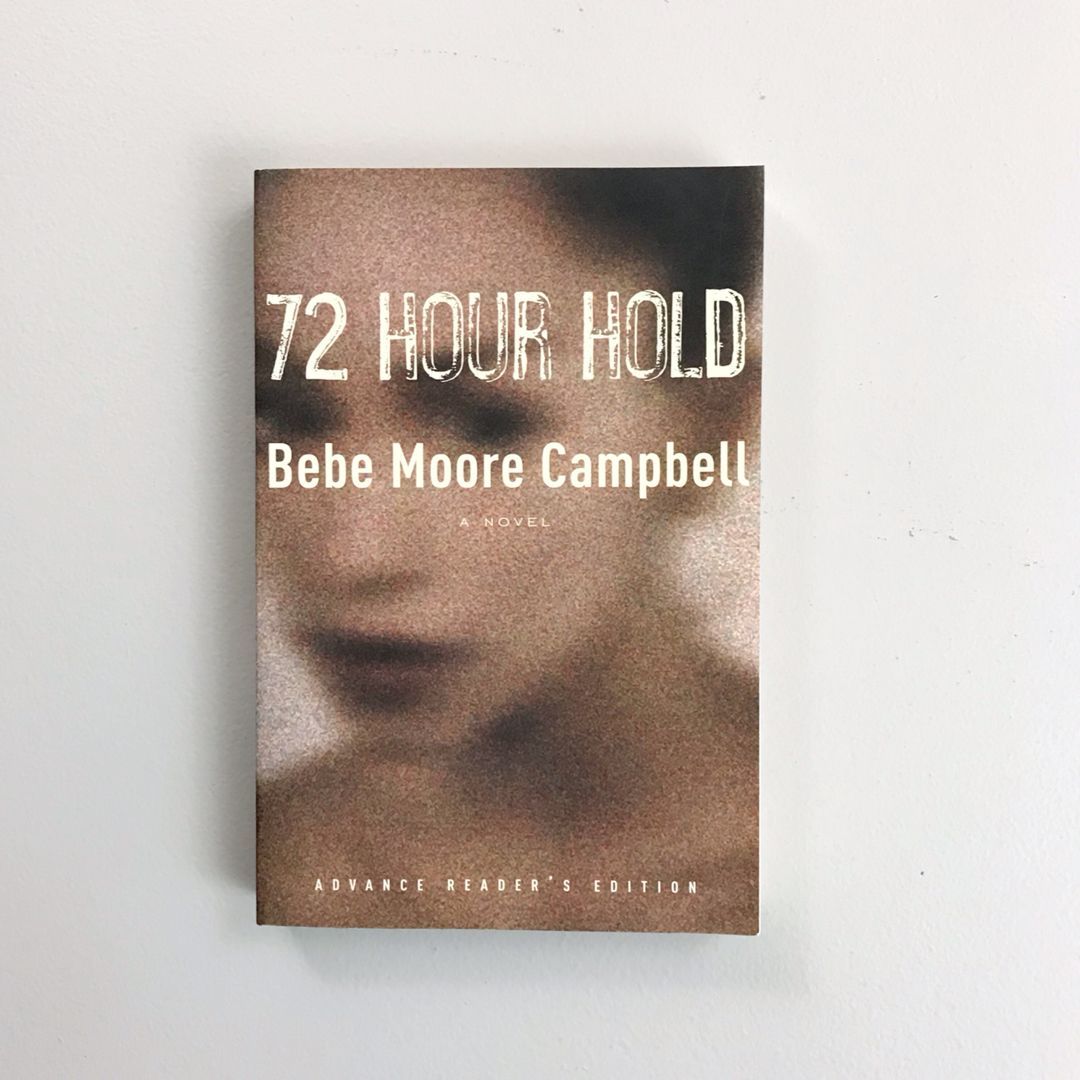 72 Hour Hold by Bebe Moore Campbell