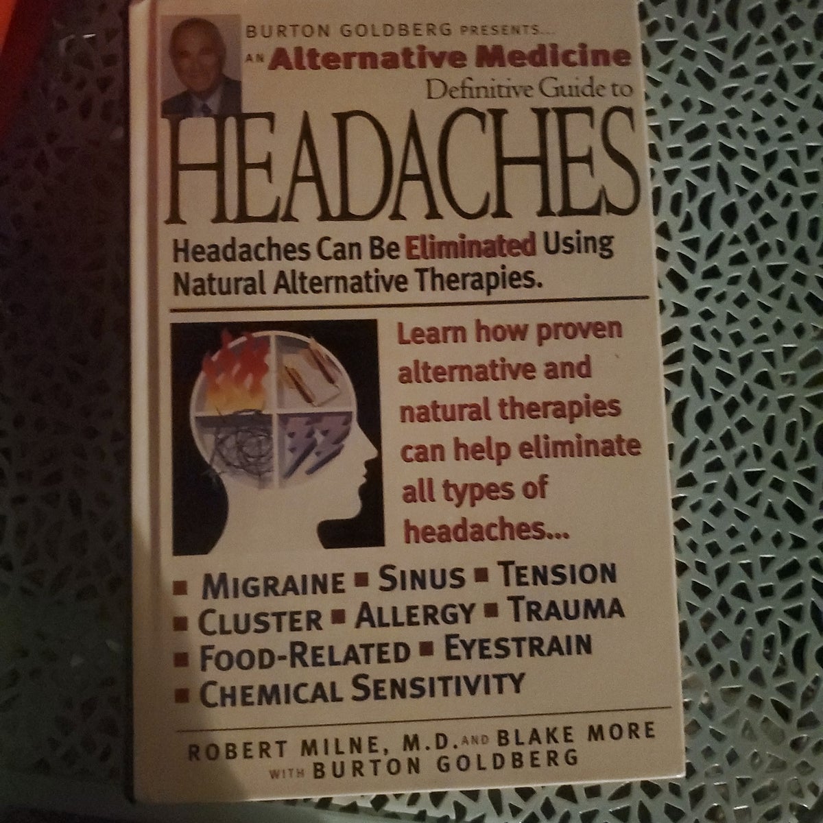 An Alternative Medicine Definitive Guide to Headaches by Robert D ... An Alternative Medicine Definitive Guide to Headaches by Robert D ...