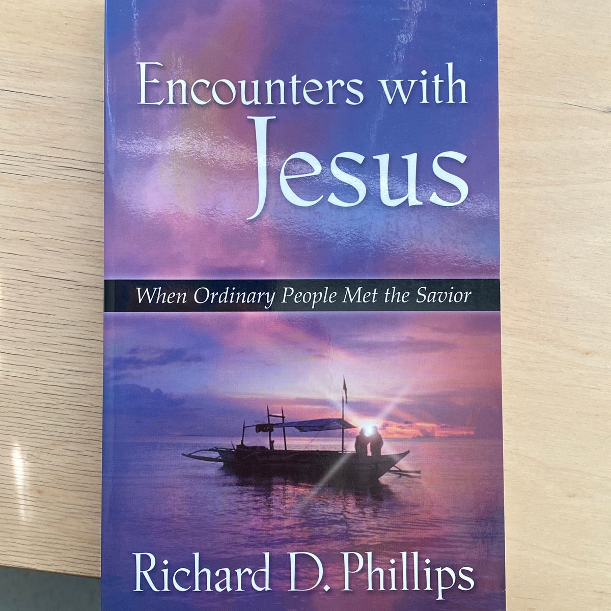 Encounters with Jesus by Richard D. Phillips