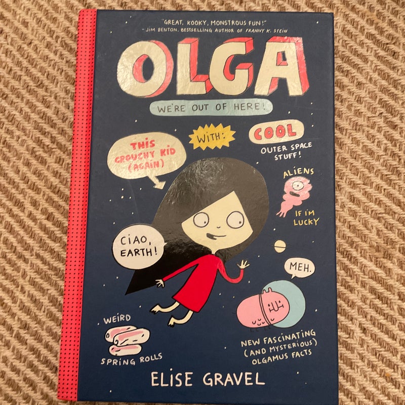 Olga: We're Out of Here! by Elise Gravel