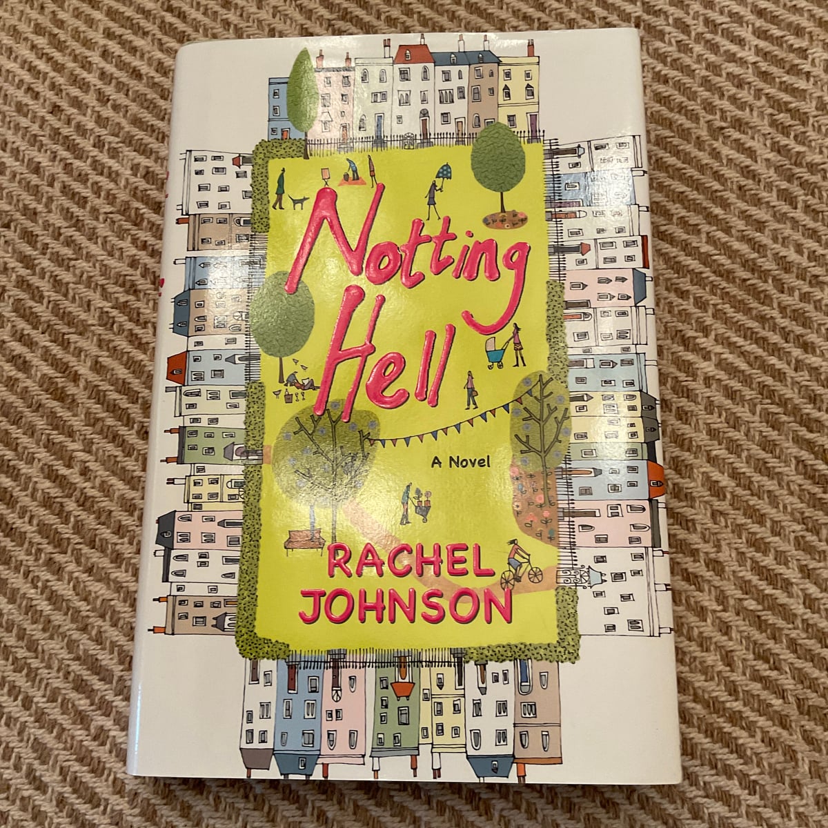 Notting Hell by Rachel Johnson