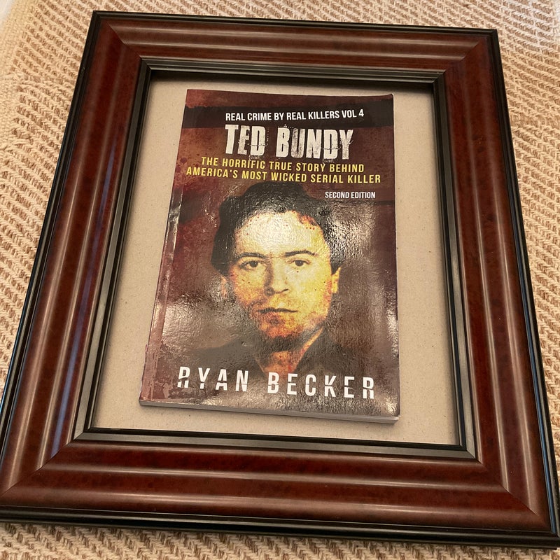 Ted Bundy: the Horrific True Story Behind America's Most Wicked Serial ...