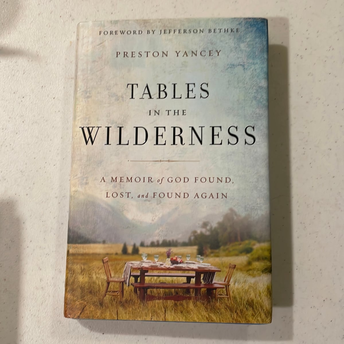 Tables in the Wilderness by Preston Yancey