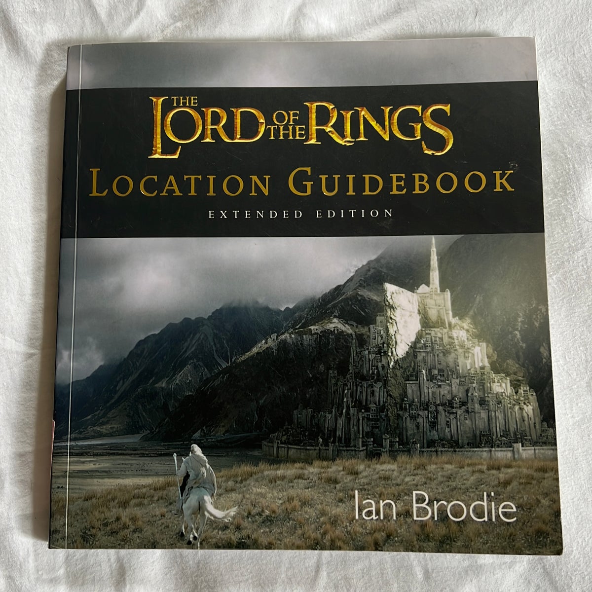 The Lord of the Rings Location Guidebook by Ian Brodie