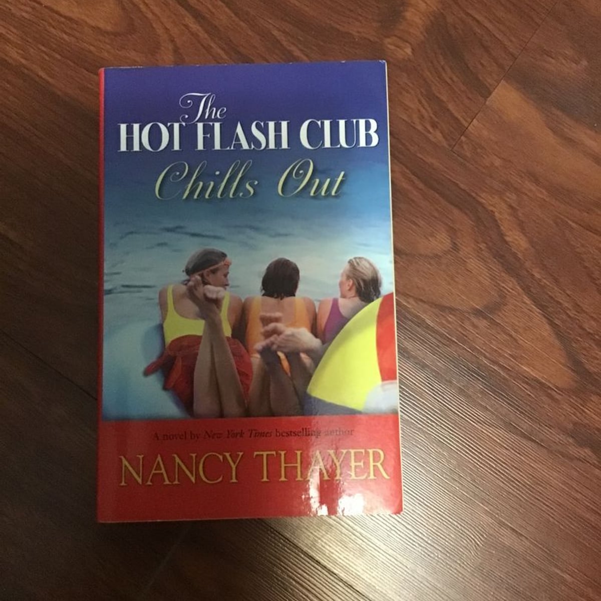 The Hot Flash Club Chills Out by Nancy Thayer, Paperback | Pangobooks