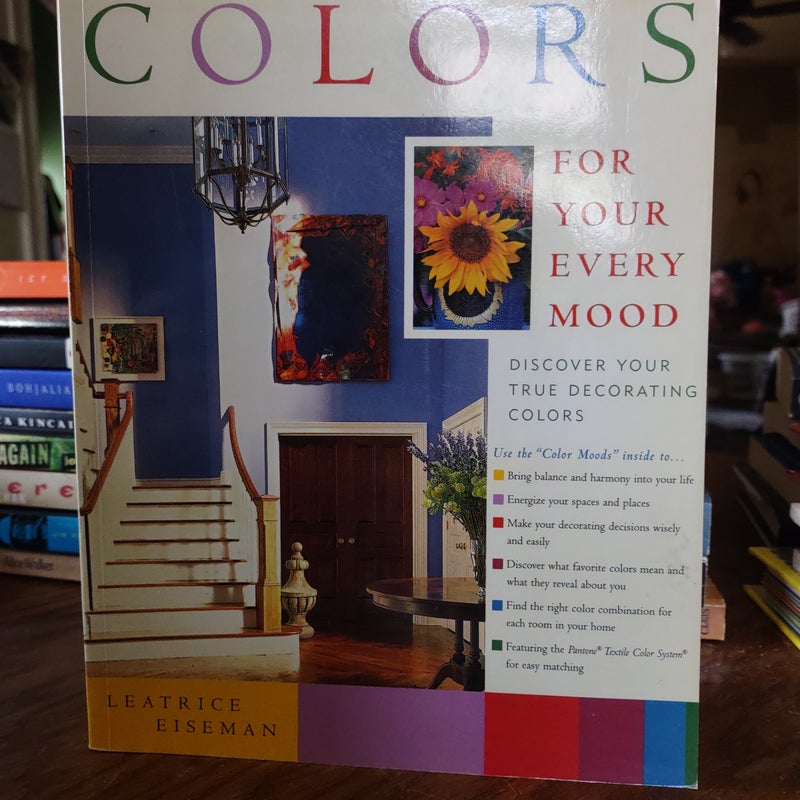Colors for Your Every Mood by Leatrice Eiseman