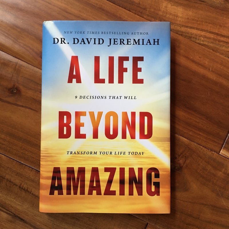 A Life Beyond Amazing by Dr. David Jeremiah, Hardcover | Pangobooks
