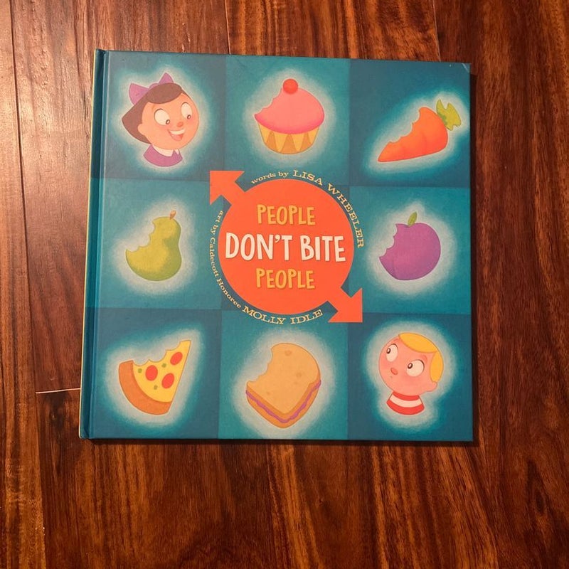 People Don't Bite People by Lisa Wheeler