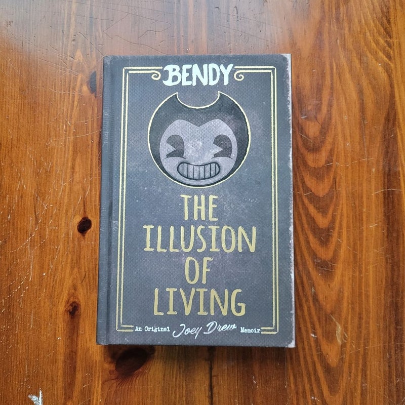 Bendy The Illusion Of Living An Original Joey Drew Memoir by Adrienne ...