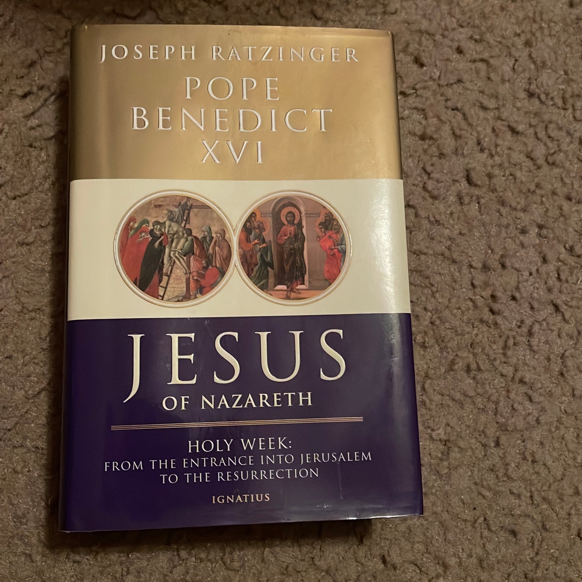 Jesus of Nazareth by Joseph Ratzinger, Emeritus Benedict
