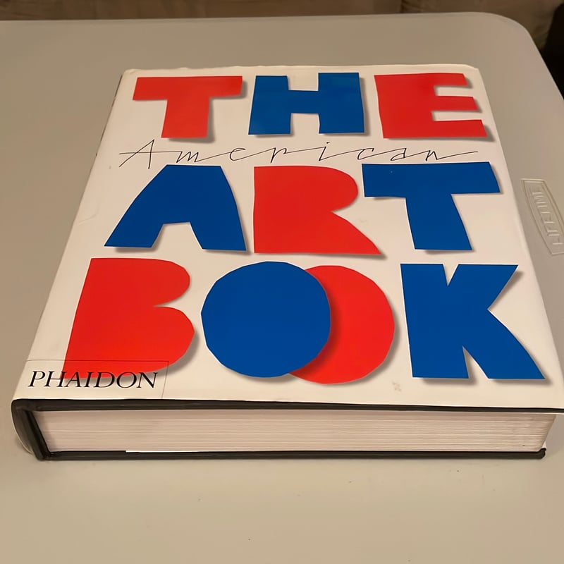 The American Art Book by Jan Arrigo, Stephen Galatti, Jenifer Borum ...