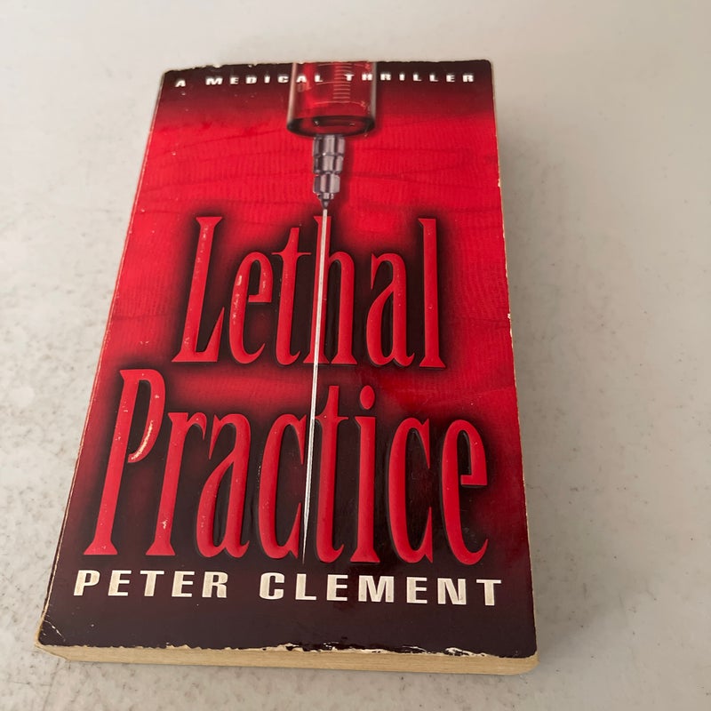 Lethal Practice by Peter Clement