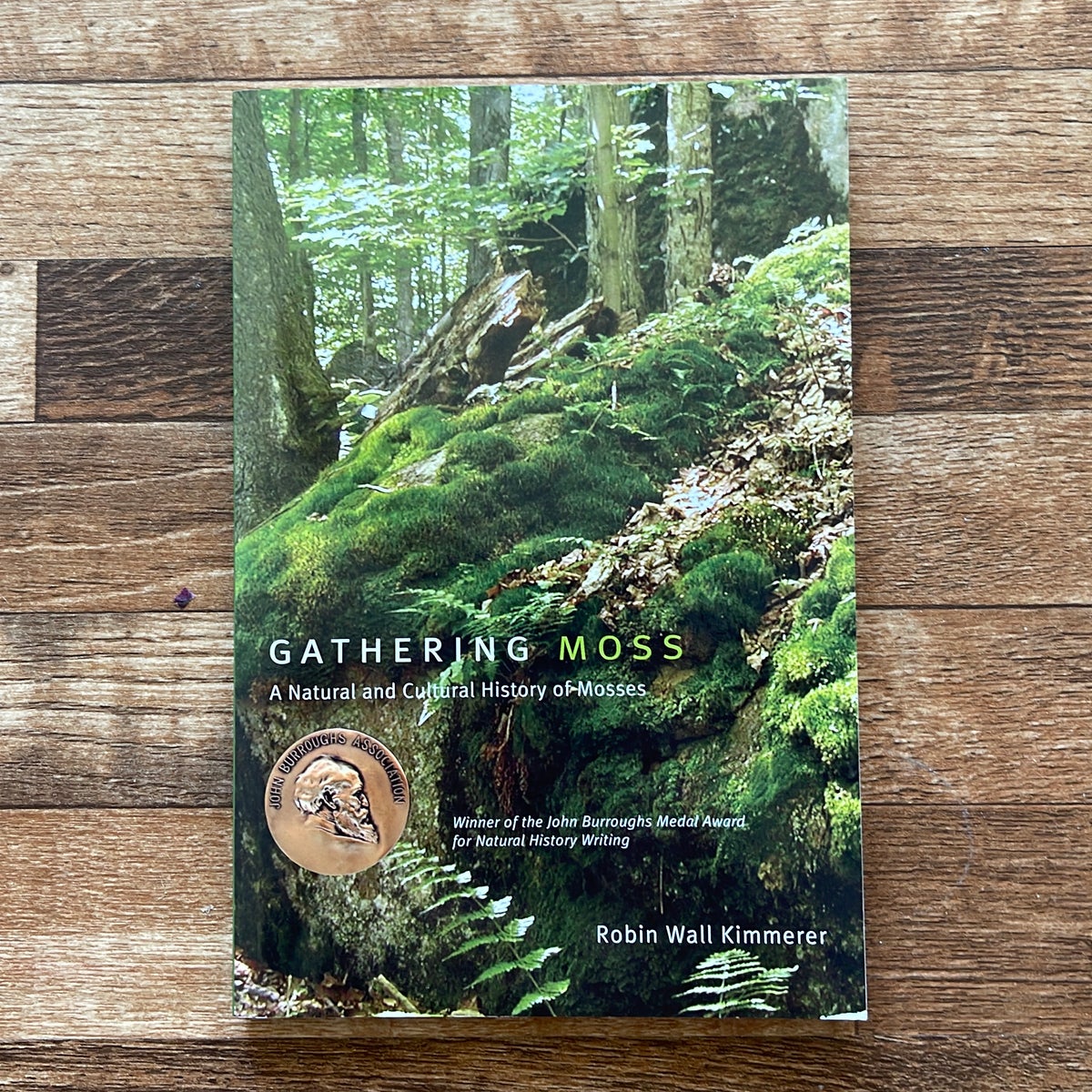 Gathering Moss by Robin Wall Kimmerer