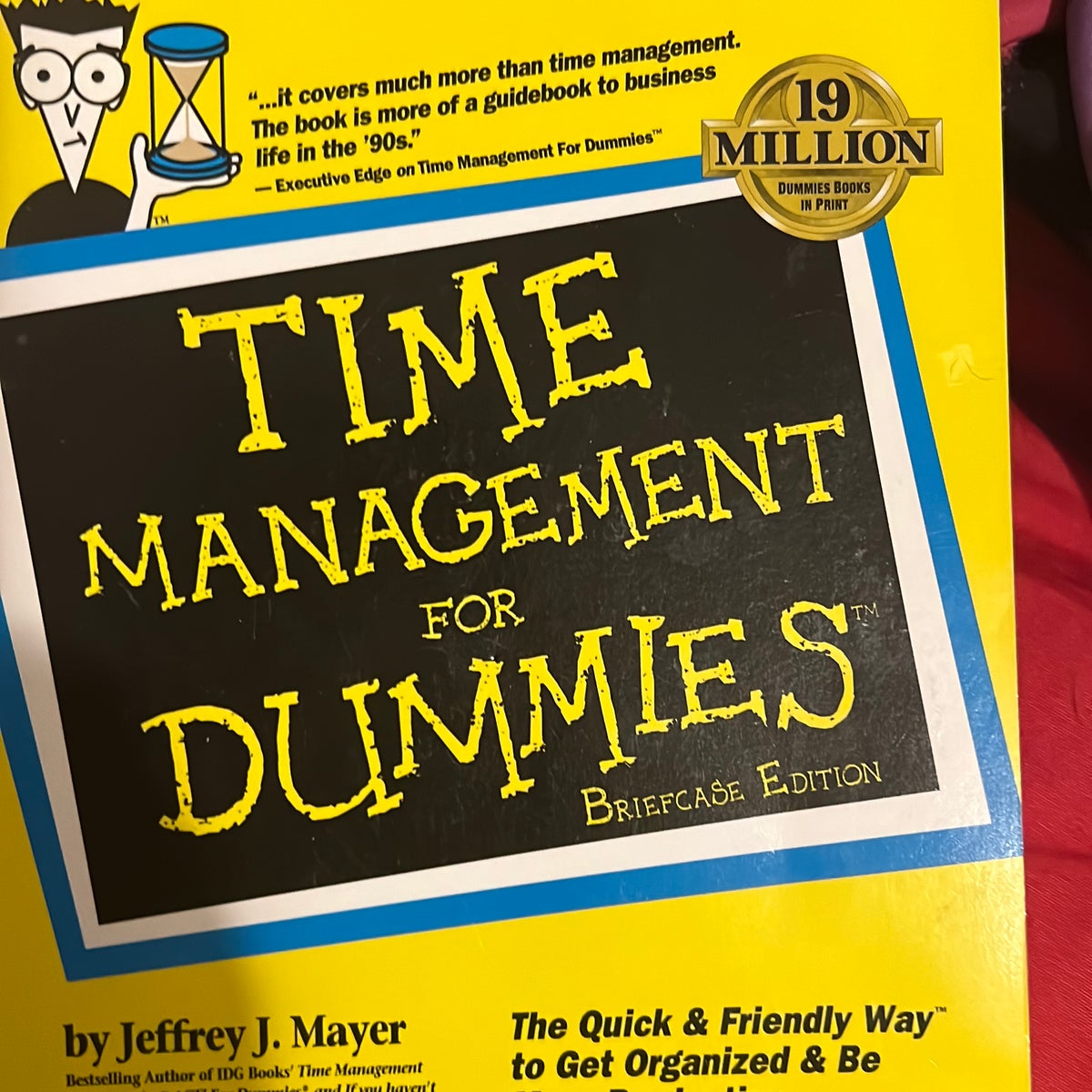 Time Management for Dummies by Jeffrey J. Mayer