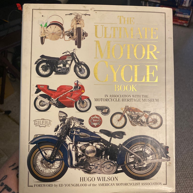 The Ultimate Motorcycle Book by Hugo Wilson, Ed Youngblood