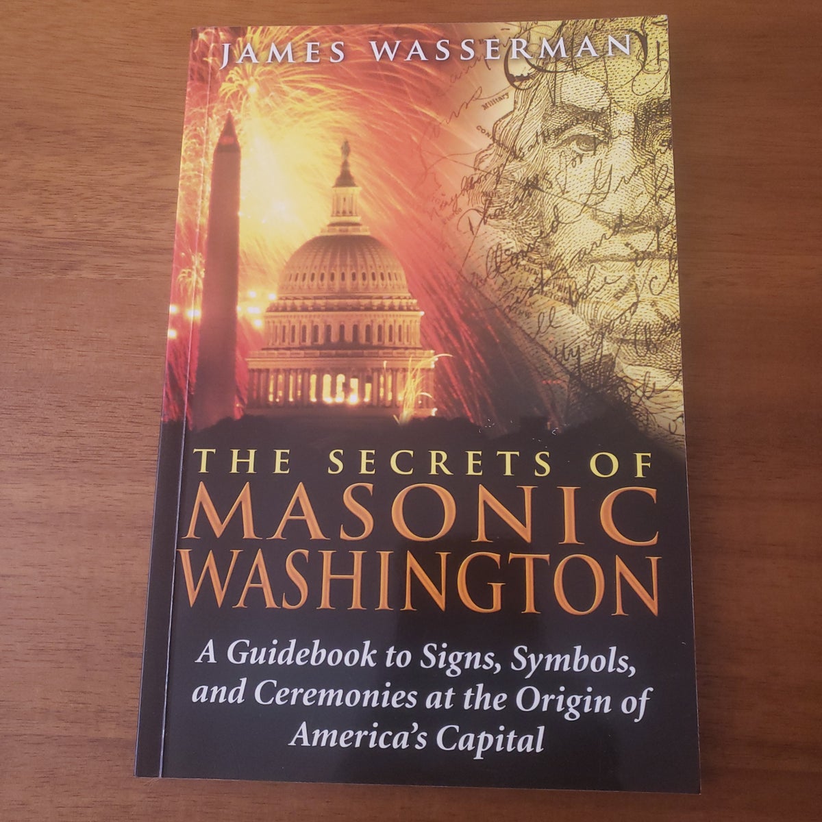 The Secrets of Masonic Washington by James Wasserman