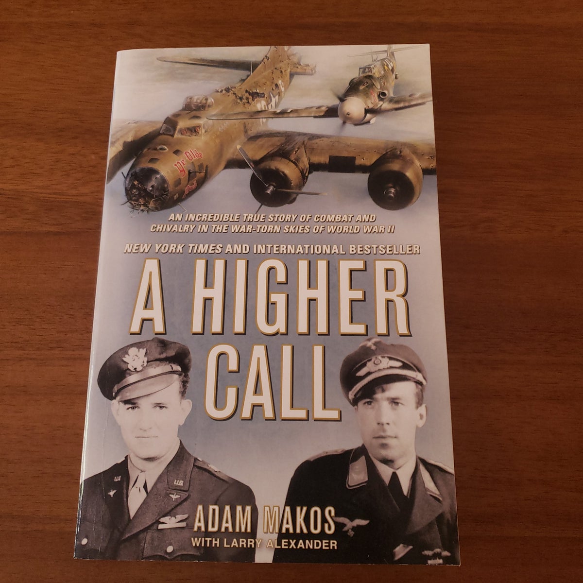 A Higher Call by Adam Makos, Larry Alexander