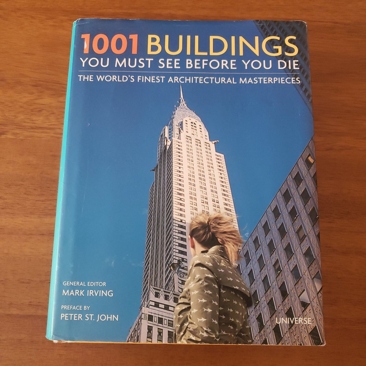 1001 Buildings You Must See Before You Die by Mark Irving
