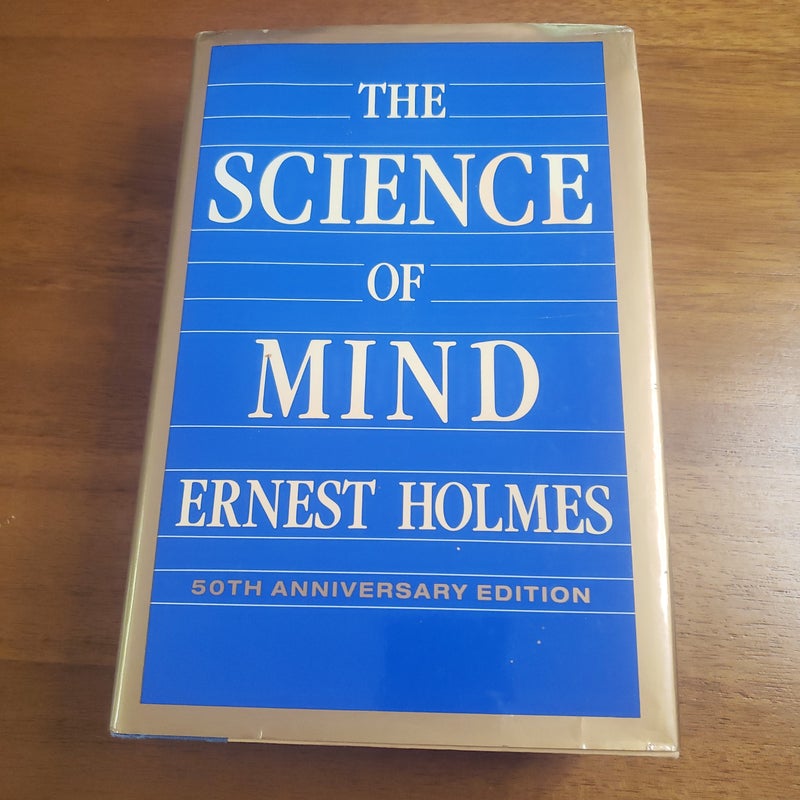 The Science of Mind by Ernest Holmes